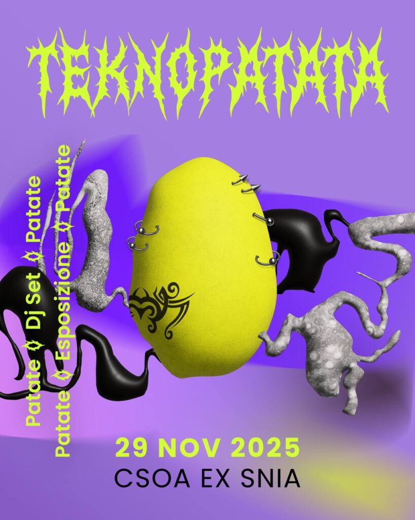 TEKNOPATATA @ Csoa eXSnia – Pigneto.it